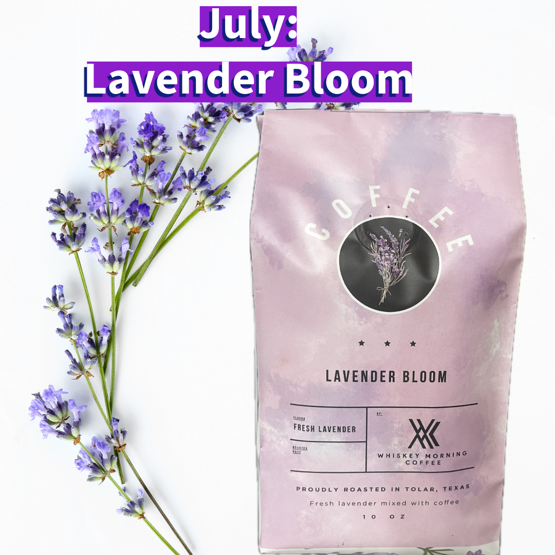 REAL Flavored Coffee of the Month: Lavender Bloom - Whiskey Morning Coffee
